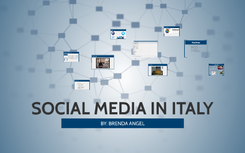 SOCIAL MEDIA IN ITALY by Brenda Angel on Prezi