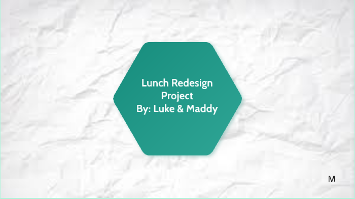 Student Innovations Lunch Redesign by M W on Prezi