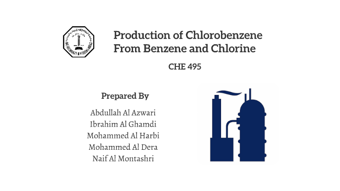Production of Chlorobenzene from Benzene and Chlorine by Naif Al ...