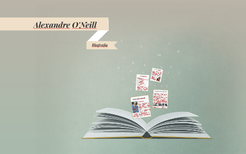 Alexandre O'Neil by Rodrigo Gonçalves Pereira on Prezi