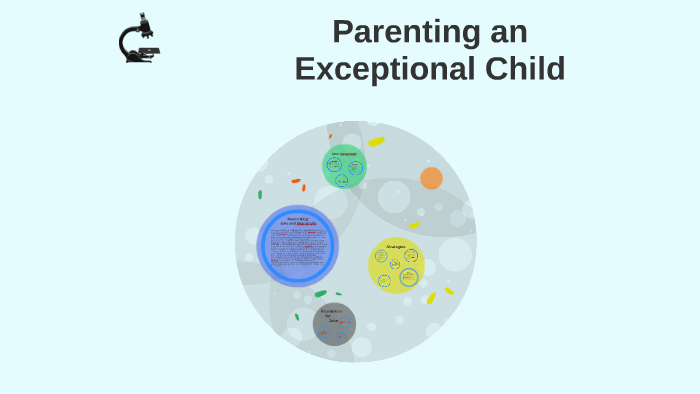 Parenting an Exceptional Child by on Prezi