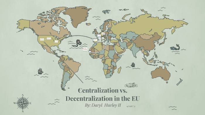 Centralization vs. Decentralization definition by Daryl Hurley on Prezi