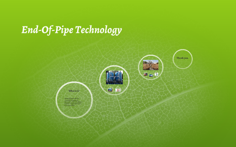 End-Of-Pipe Technology by Joshua McCrackan on Prezi