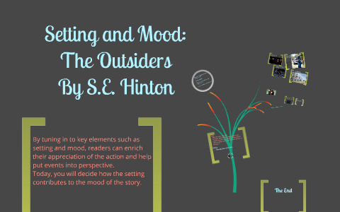 Setting and Mood: The Outsiders by Little Jenny on Prezi