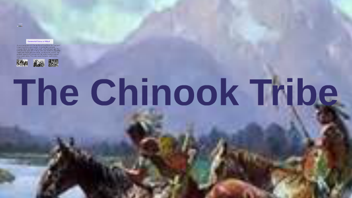 The Chinook Tribe by Leilani Keeter on Prezi