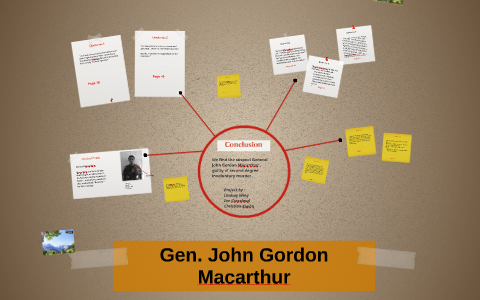 Gen. John Gordon Macarthur by Lindsey w. on Prezi