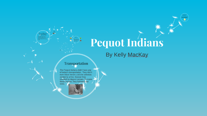 Pequot Indian Tribe by Kelly MacKay on Prezi