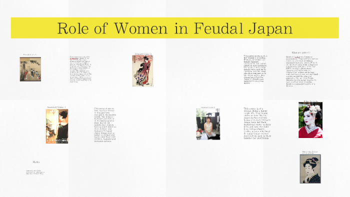 Role of Women Feudal Japan by catherine frehner on Prezi