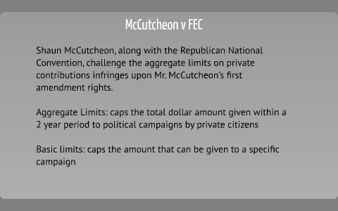 McCutcheon v FEC by jordan maracara on Prezi