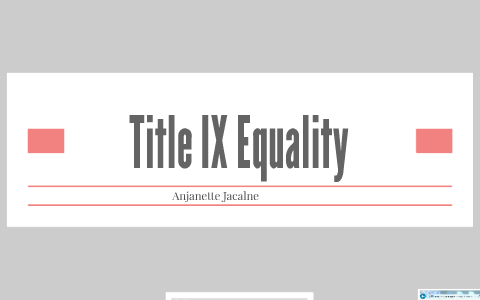 Title IX Equality by Angie Lacar on Prezi