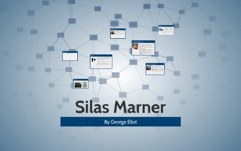 Silas Marner by on Prezi
