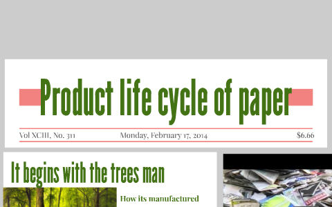 Product life cycle of paper by Samuel Quinones-Lyons on Prezi