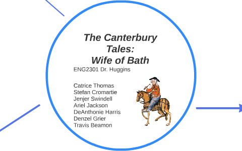 The Canterbury Tales: Wife of bath by Stefan Cromartie on Prezi