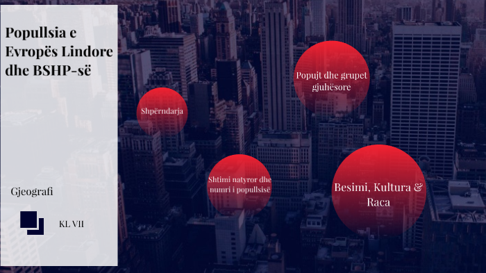 Popullsia e Evropes Lindore dhe BSHP-se by Vullkan Terziu on Prezi