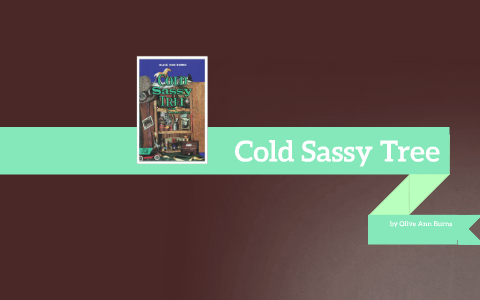 Cold Sassy Tree by Lawren Brinley on Prezi