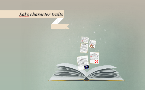 Sal's character traits by Sydney Schramer on Prezi