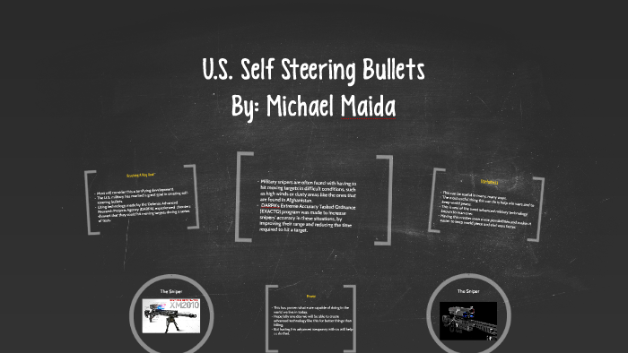 U.S. Self Steering Bullets by Michael Maida on Prezi