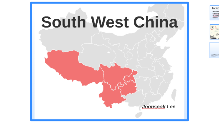 South West China by JOONSEOK LEE on Prezi
