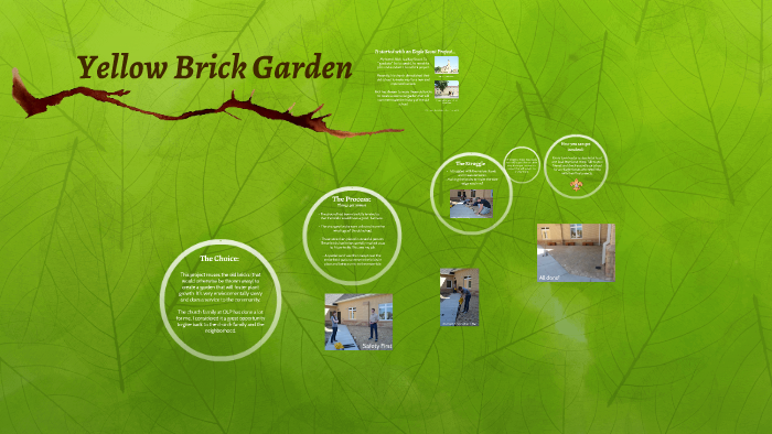 Yellow Brick Garden by Felicity Mecredy on Prezi