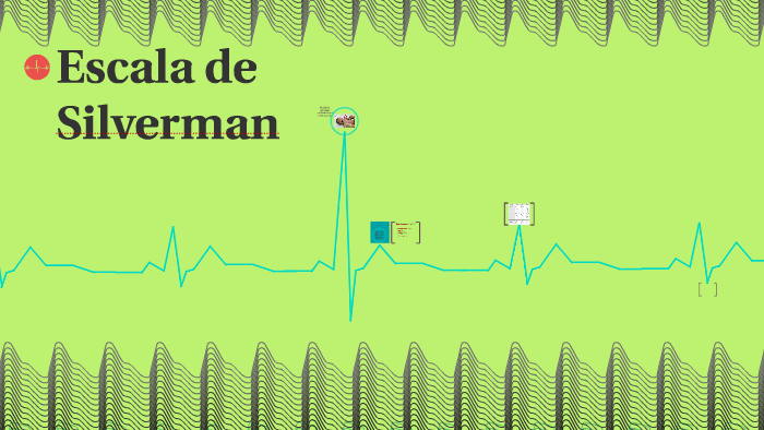 Escala de Silverman by Jaqueline Aguila on Prezi