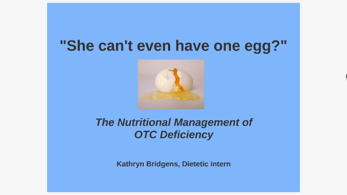 OTC Deficiency by K B on Prezi