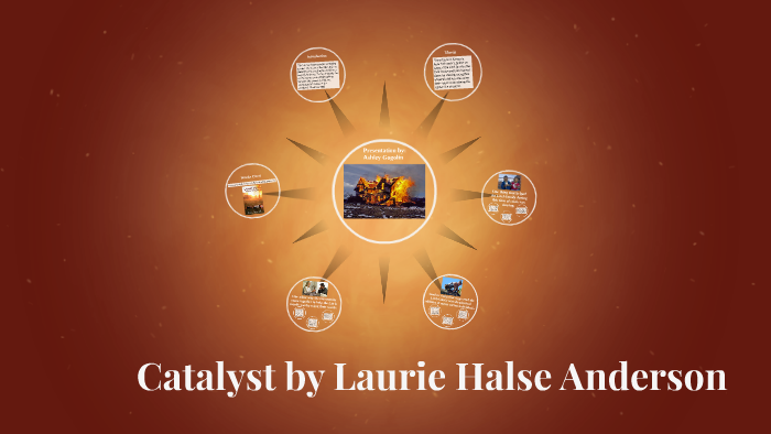 Catalyst by Laurie Halse Anderson by Ashley G on Prezi