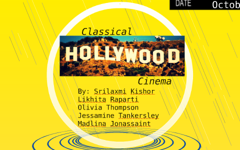 Classical Hollywood System by Honors Film 2700 on Prezi