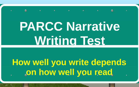 PARCC Narrative Writing TEST by Lori Jordan on Prezi
