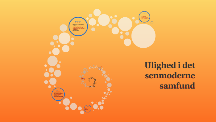 Ulighed i det senmoderne samfund by Marianne Nguyen on Prezi