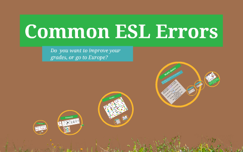 Common ESL Errors by Cesar Castro on Prezi