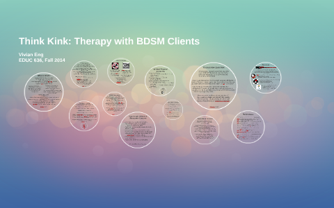 Think Kink - Therapy with BDSM Clients by on Prezi