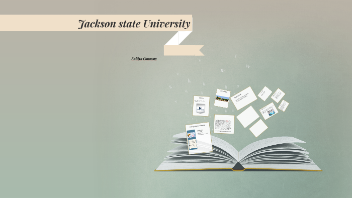 Jackson state University by Kaitlyn Conaway on Prezi