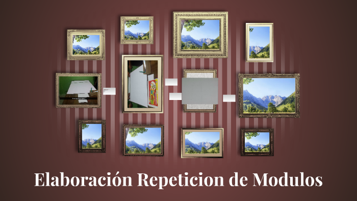 Elaboración Repeticion de Modulos by kevin Galarraga on Prezi