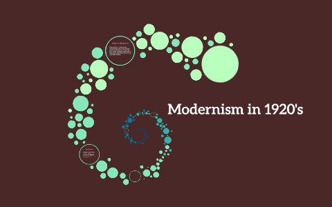 Modernism in 1920's by Ashley Hinckley on Prezi