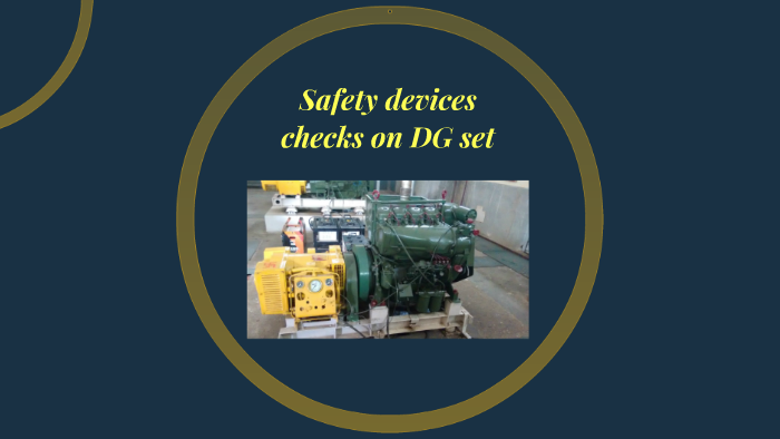 Safety devices checks on DG set by Himavarsha Reddy on Prezi