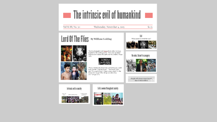 The intrinsic evil of humankind by Kirah Adamson on Prezi
