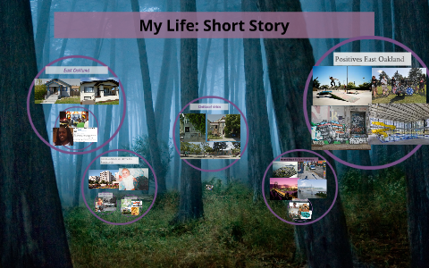 My Life: Short Story by Bariki Smith on Prezi