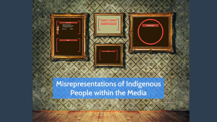 Misrepresentations of Indigenous People within the Media by Ethan May ...