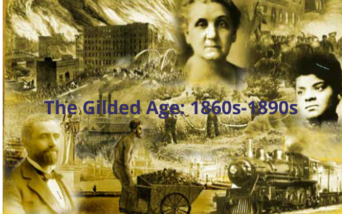 APUSH, Chapter 24 The Gilded Age by Andrea Simms on Prezi