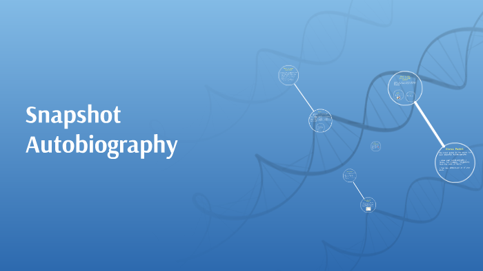 Snapshot Autobiography by Kathryn Dennis on Prezi