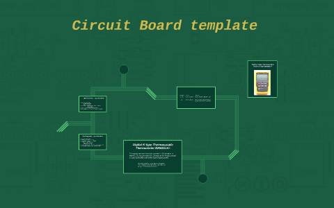 Circuit Board template by Pliro Foriki on Prezi