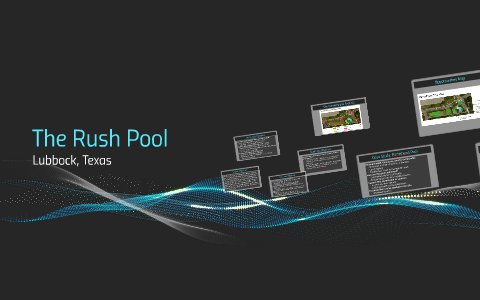 The Rush Pool by Megan Hatcher on Prezi