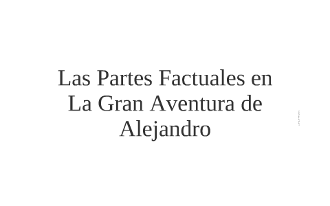 La Gran Aventura de Alejandro by Alex Trager on Prezi