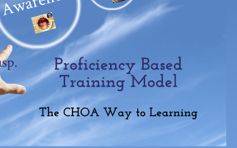 Proficiency Based Training Model by Tracy Windsor on Prezi