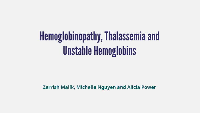 Hemoglobinopathy, Thalassemia and Unstable Hemoglobins by Michelle ...