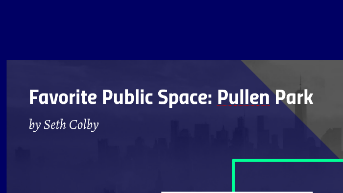 Favorite Public Space: Pullen Park by Seth Colby on Prezi