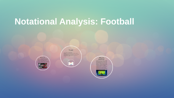 Notational Analysis: Football by Isaac Alder on Prezi