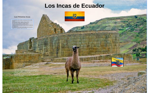 Los Incas de Ecuador by Brian Vega on Prezi