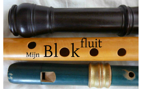 Spreekbeurt "De Blokfluit" by Rob Kapitein on Prezi