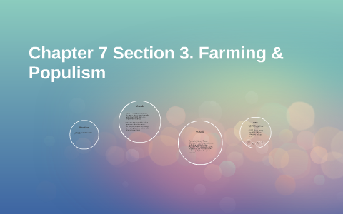 Chapter 7 Section 3. Farming & Populism by Sierra Espinosa on Prezi